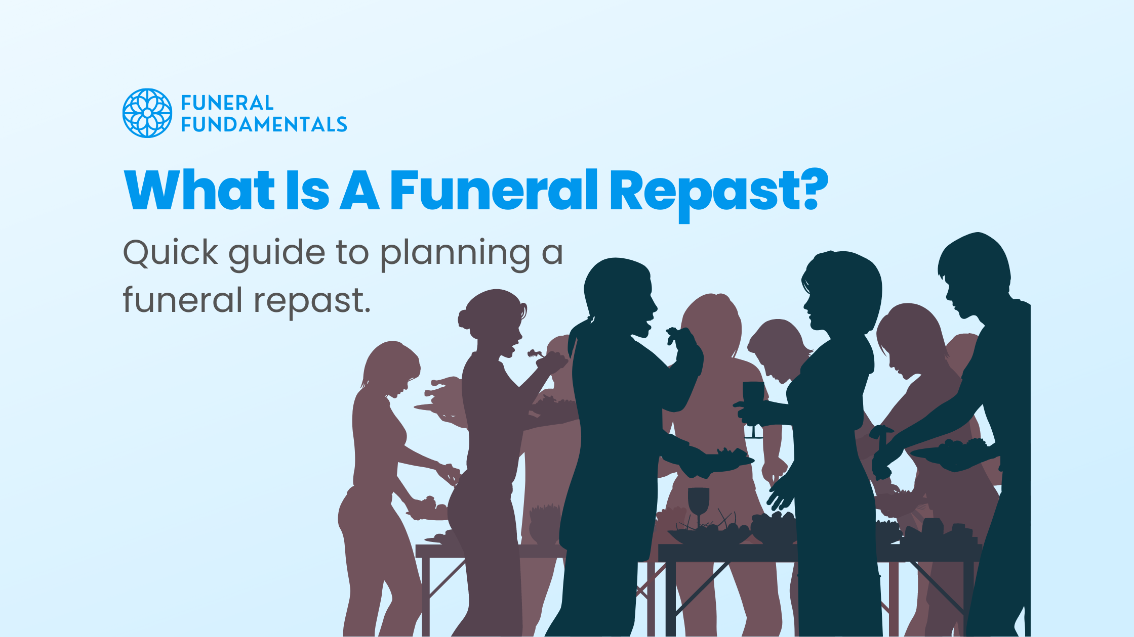 What Is A Funeral Repast Quick Guide To Planning A Repass
